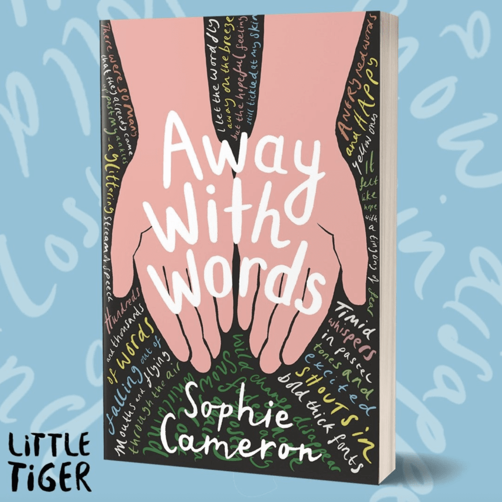 Away With Words– A Q&A with author Sophie Cameron - Little Tiger