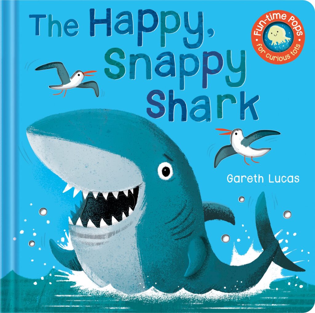 The Happy, Snappy Shark - Little Tiger